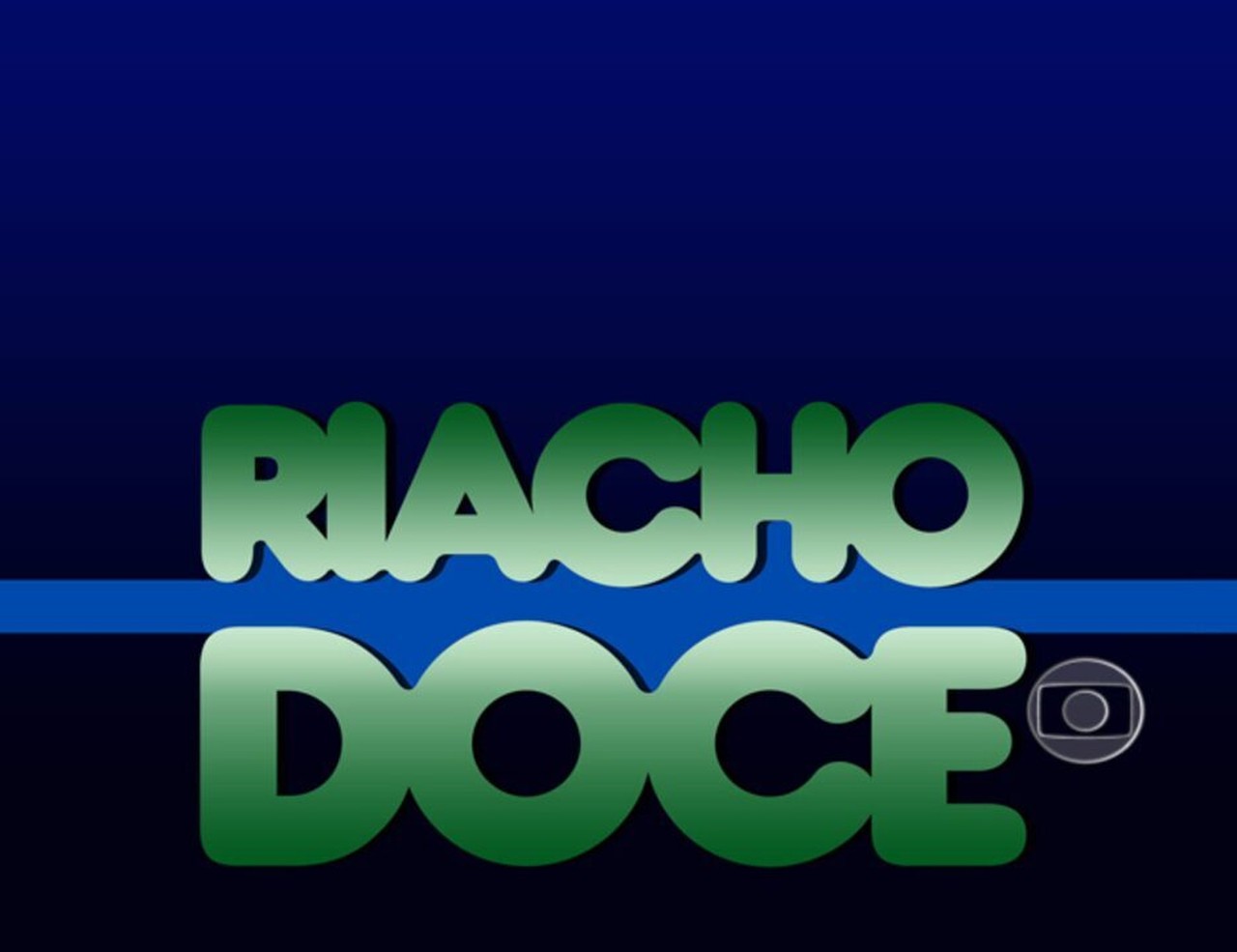 Riacho Doce | Memoriaglobo